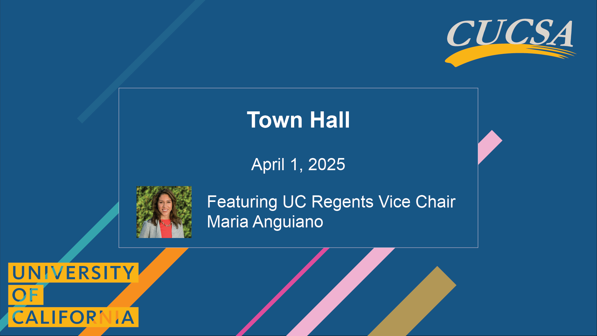 April 2025 Town Hall: Regents Vice Chair Maria Anguiano | CUCSA